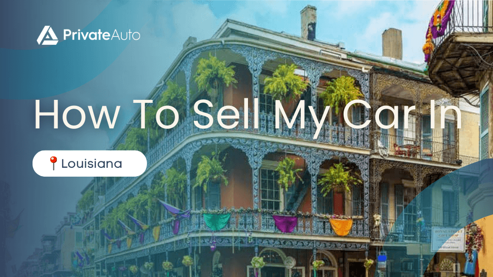 How To Sell My Car In Louisiana how-to-sell-my-car-in-louisiana